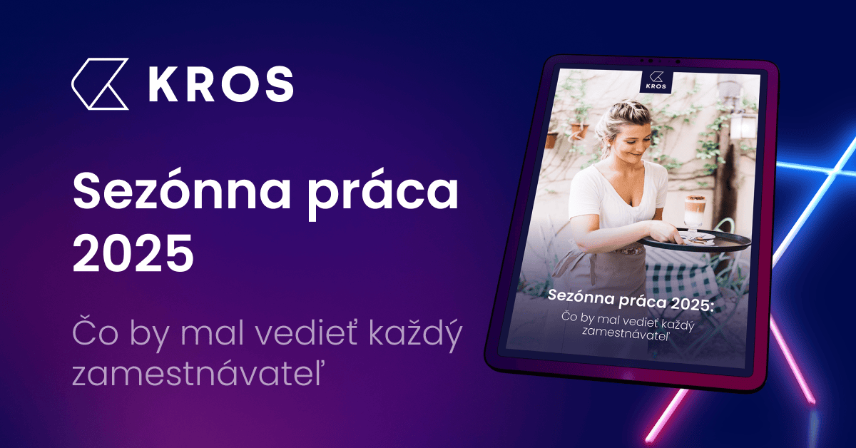 Sezónna práca 2025: Čo by mal vedieť každý zamestnávateľ | KROS - KROS
